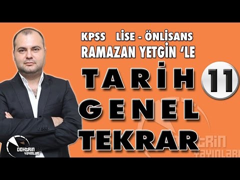 RAMAZAN YETGİN LİSE ÖNLİSANS TARİH GENEL TEKRAR 11