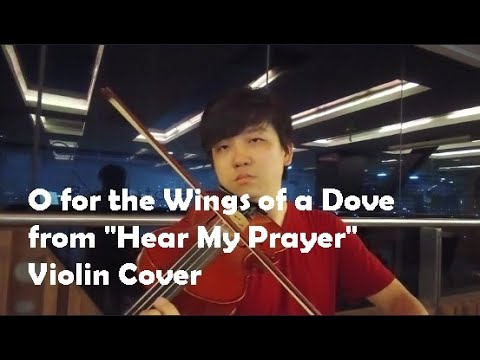 Richard Hendy Violinist｜F. Mendelsshon: Hear My Prayer "O for the Wings ...