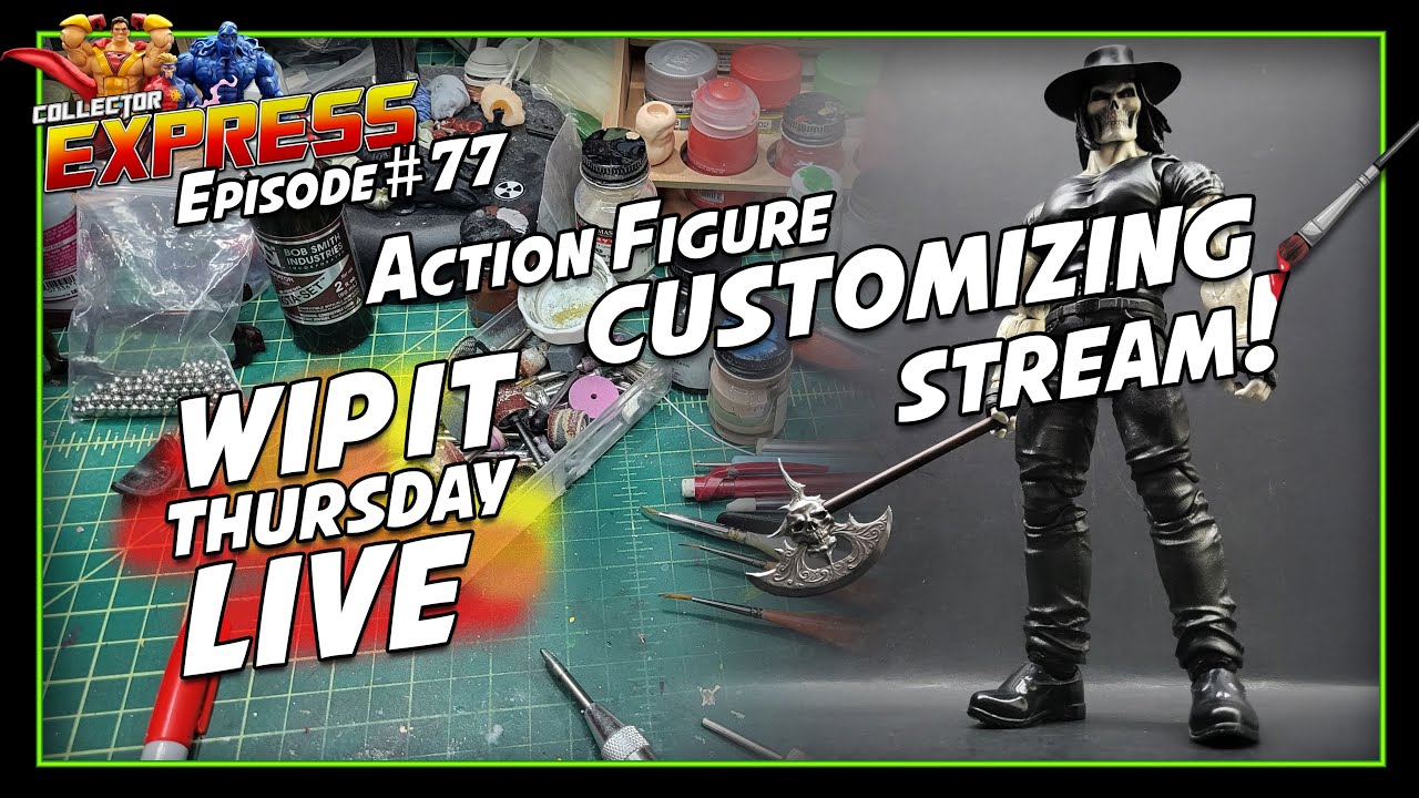 Customizing Action Figures - WIP IT Thursday Live - Episode #77 ...