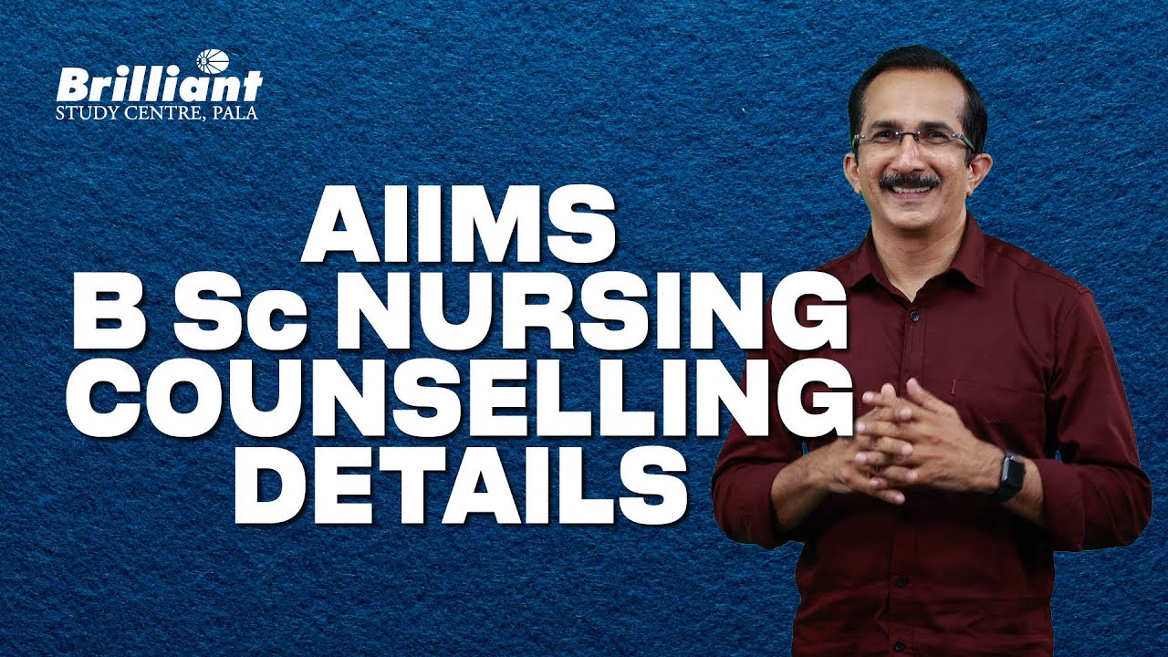aiims-b-sc-nursing-counselling-details-youtube