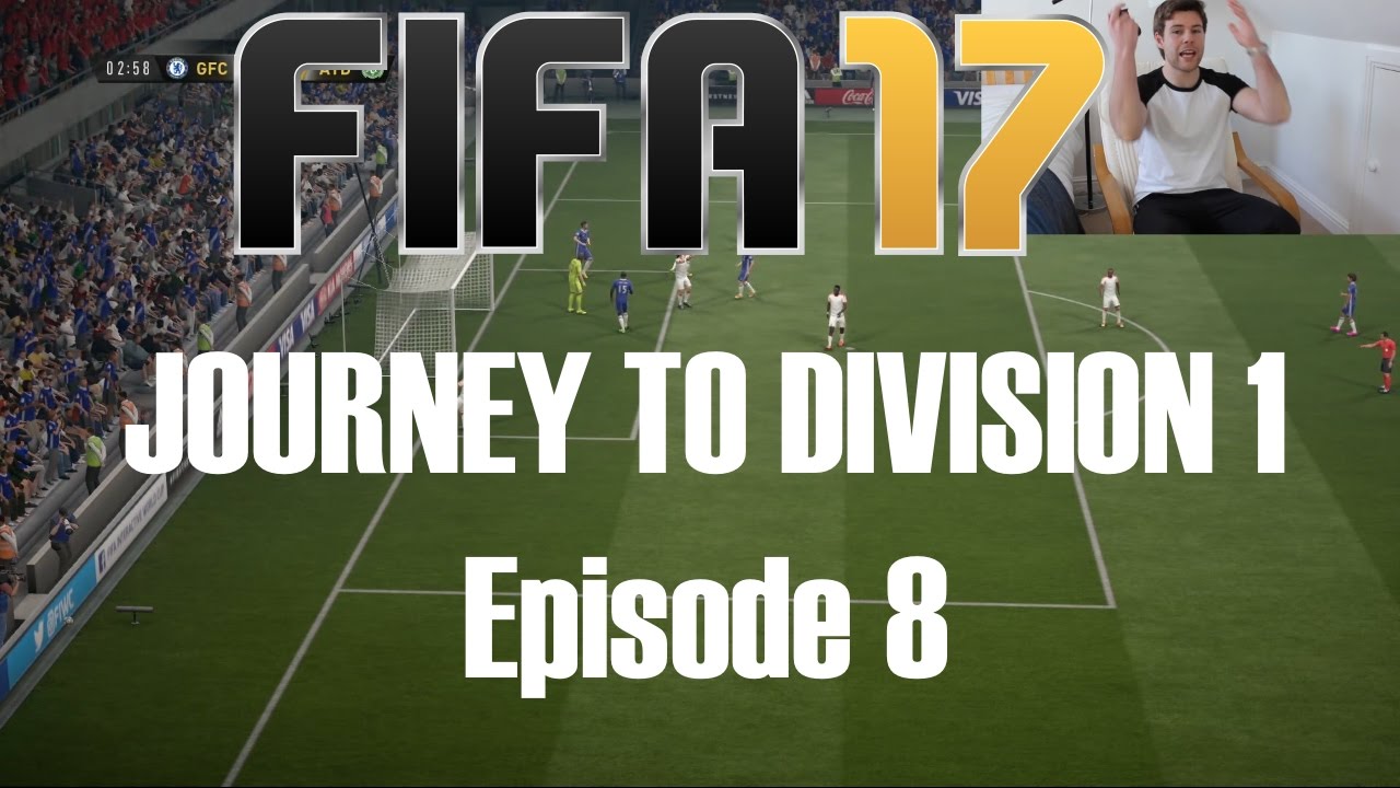 Journey To Division 1- FIFA 17 Ultimate Team - Episode 8 - YouTube