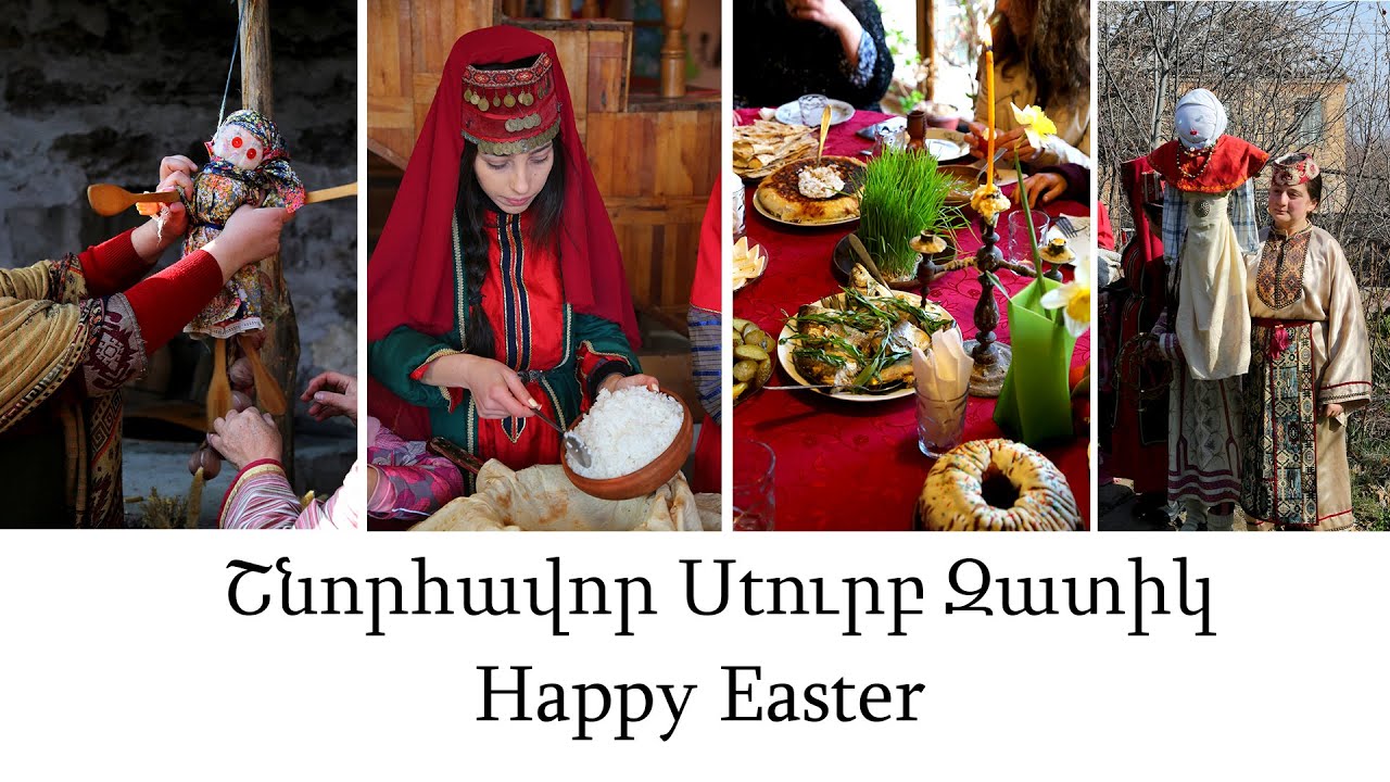 Armenian Easter Zatik / Զատիկ / Затик/عيد الفصح الارمني - YouTube