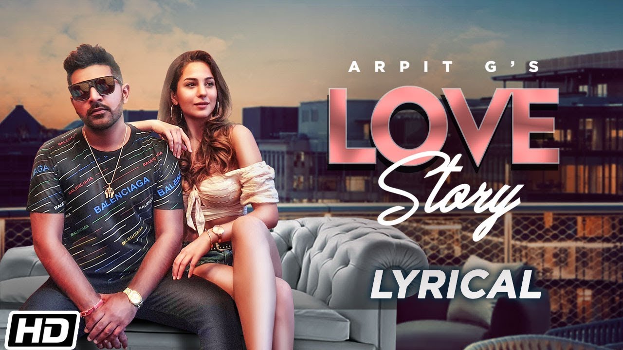 Love Story | Lyrical Video | Arpit G | Latest Gujarati Song 2019 - YouTube