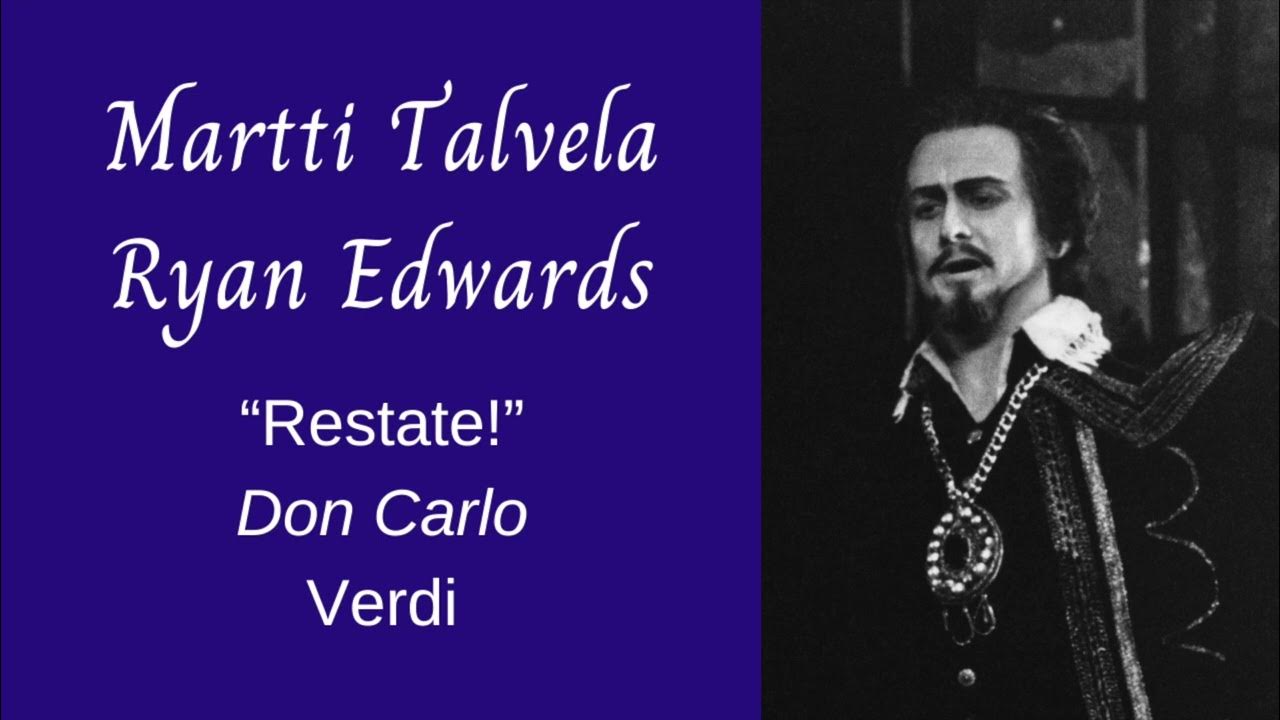 DON CARLO (Verdi) “Restate!” Filippo–Rodrigo Duet; Martti Talvela/Ryan Edwards - YouTube