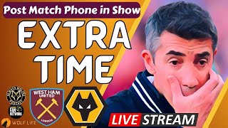 BRUNO SACKED REACTION WEST HAM 2-0 WOLVES POST MATCH SHOW LIVE "EXTRA ...