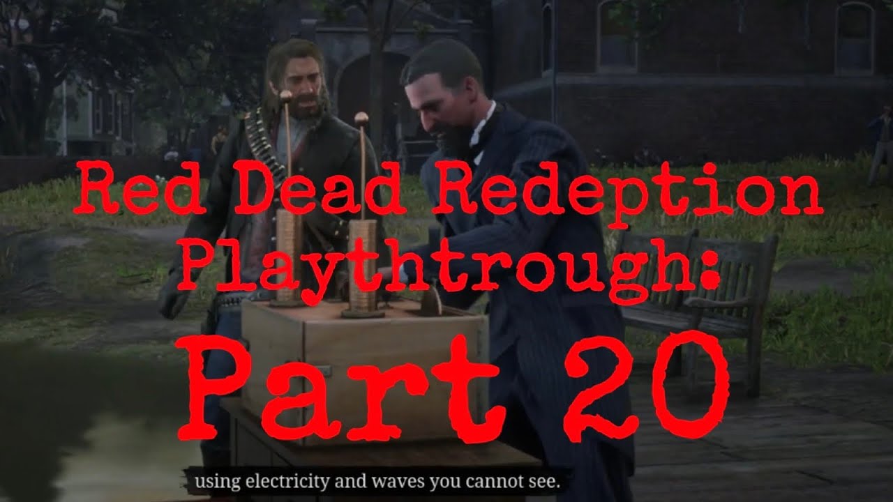 Red Dead Redemption Playthrough: Part 20 - YouTube