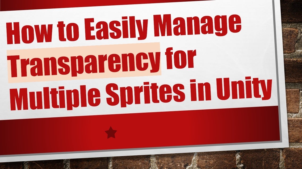 How to Easily Manage Transparency for Multiple Sprites in Unity - YouTube