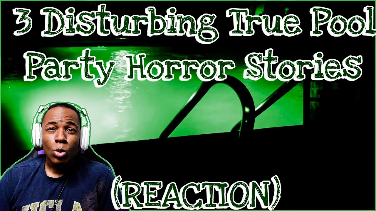 3 Disturbing True Pool Party Horror Stories (REACTION) - YouTube