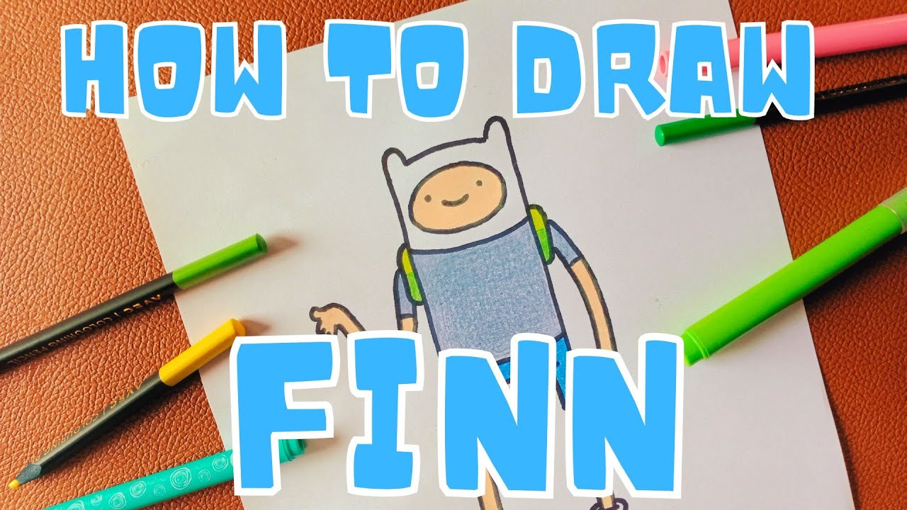 HOW TO DRAW FINN from Adventure Time - The easy way ! - YouTube