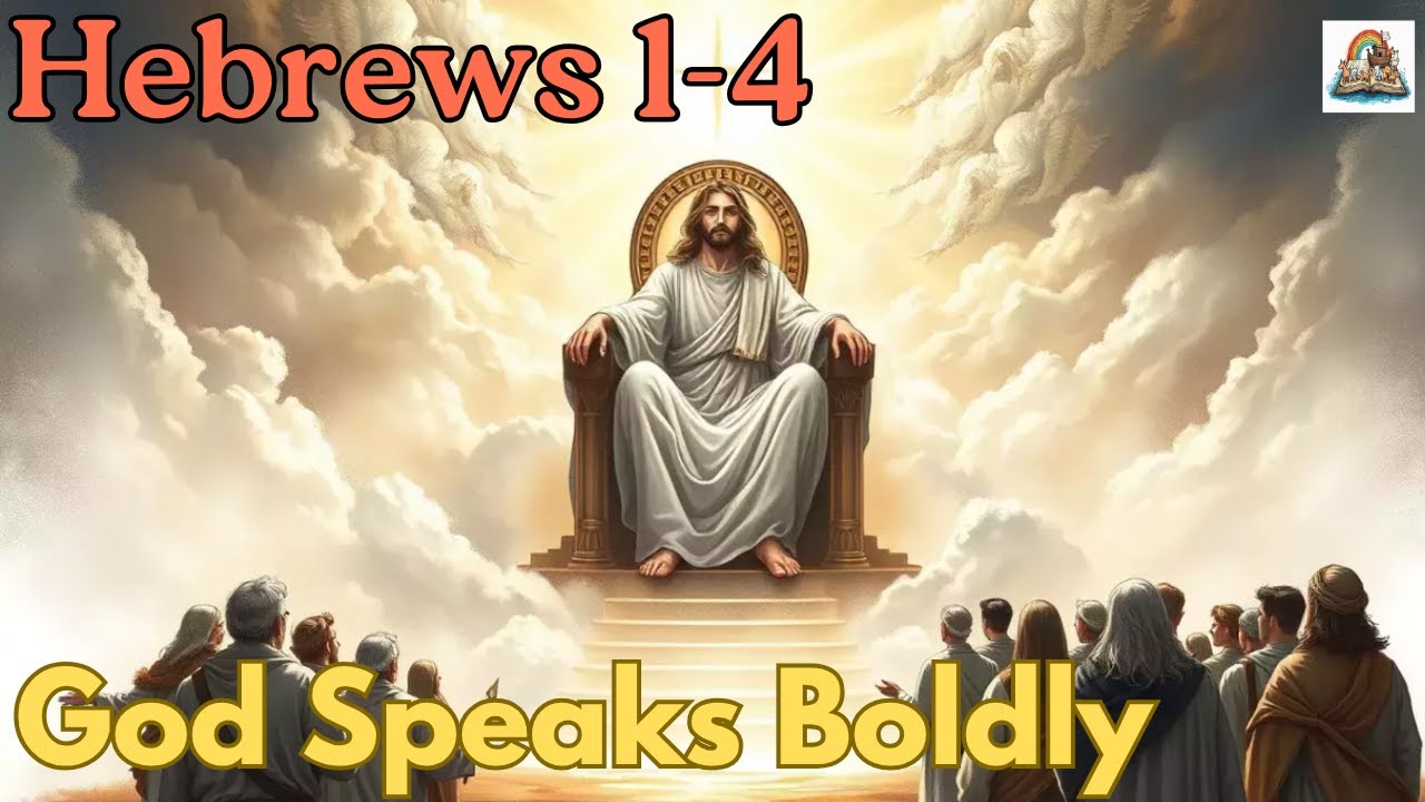 Hebrews 1-4 God Speaks Boldly | Bible Animation - YouTube