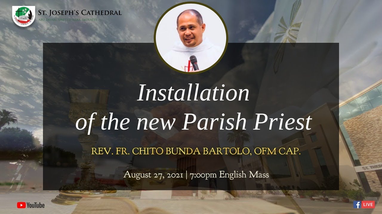 Installation of new Parish Priest - 7:00 PM Mass - 27-08-2021 (English ...