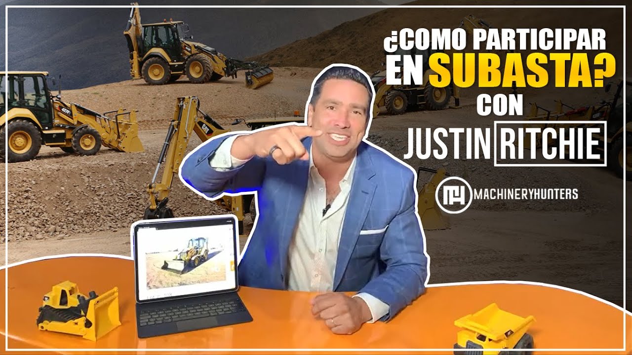 como participar en subasta de maquinaria pesada con Justin Ritchie ...