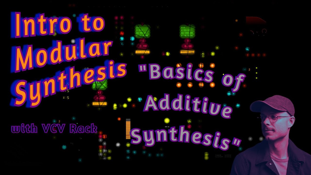 "Intro to Modular Synthesis with VCV Rack" Lesson 2: Additive Synthesis ...