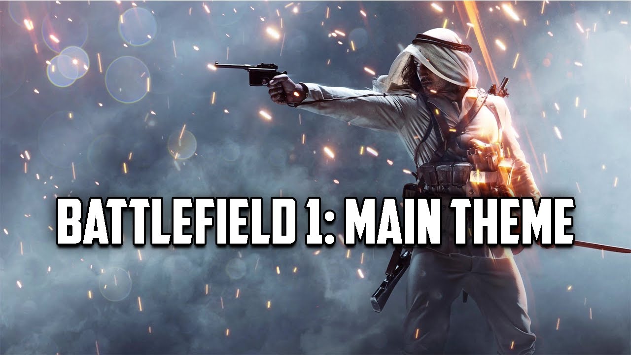Battlefield 1: Main Theme (Classic Theme) [OST] - YouTube