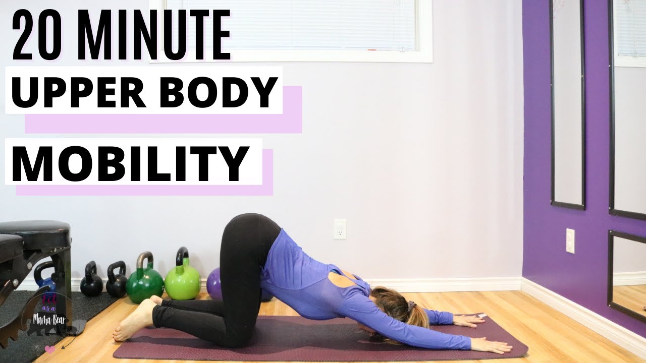 Upper Body Mobility Routine I Stretching For Posture & Rounded ...