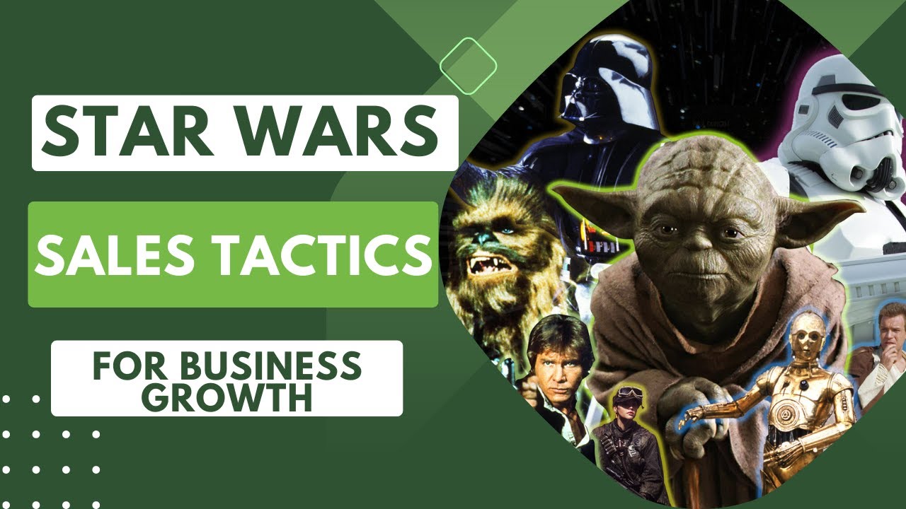 Master the Force of Persuasion Star Wars Inspired Sales Tactics for ...