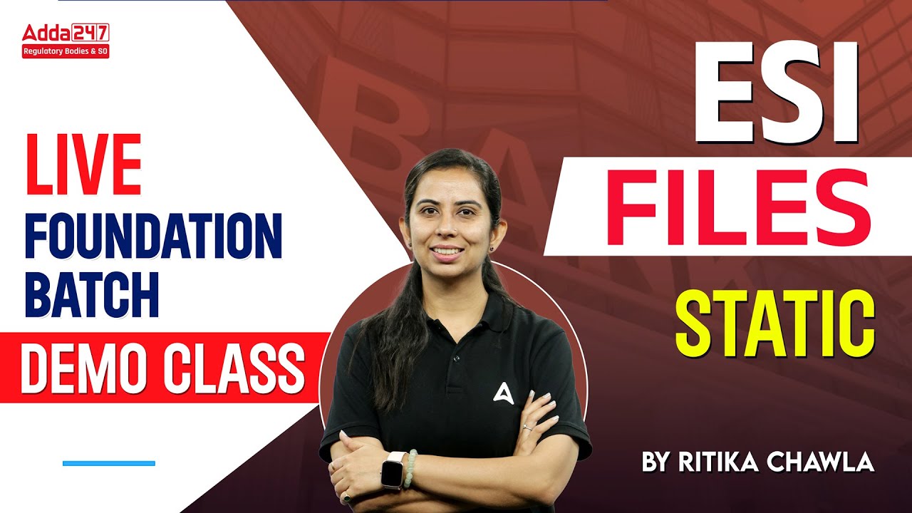 ESI Files Foundation Batch Demo Class | ESI Static By Ritika Chawla ...
