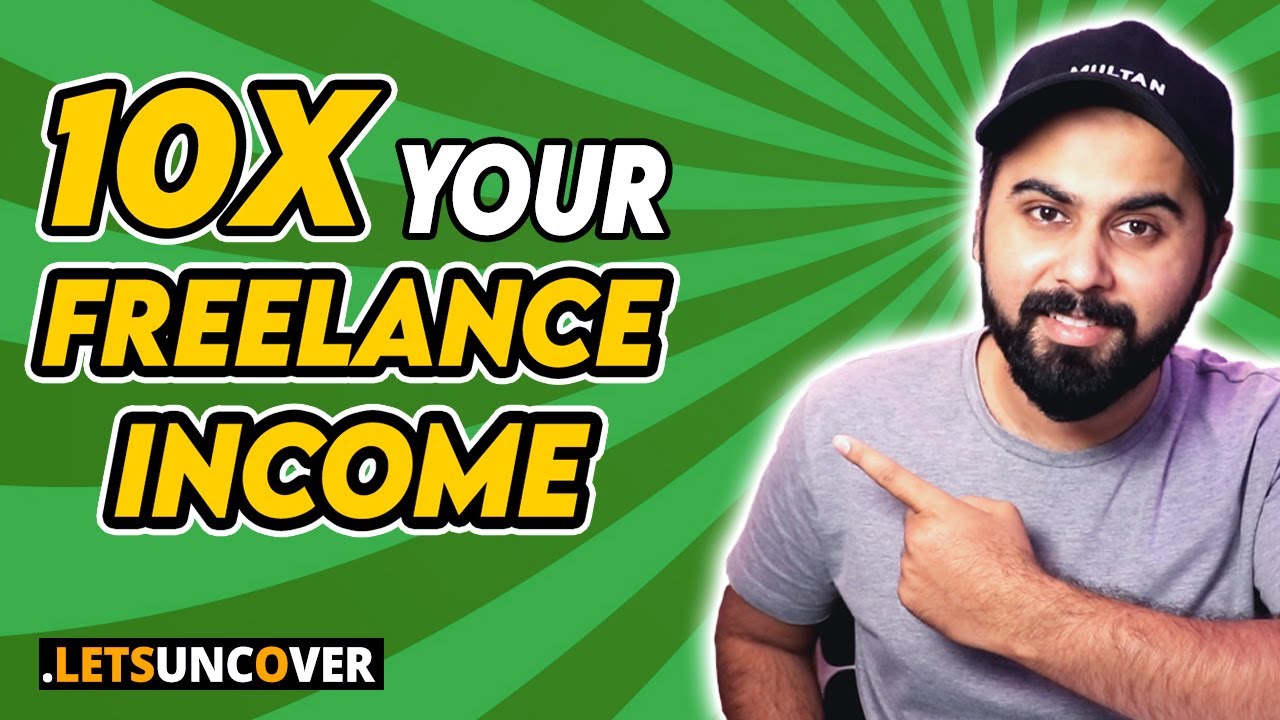 10X your Freelancing Income with These Simple Techniques, Freelancing ...