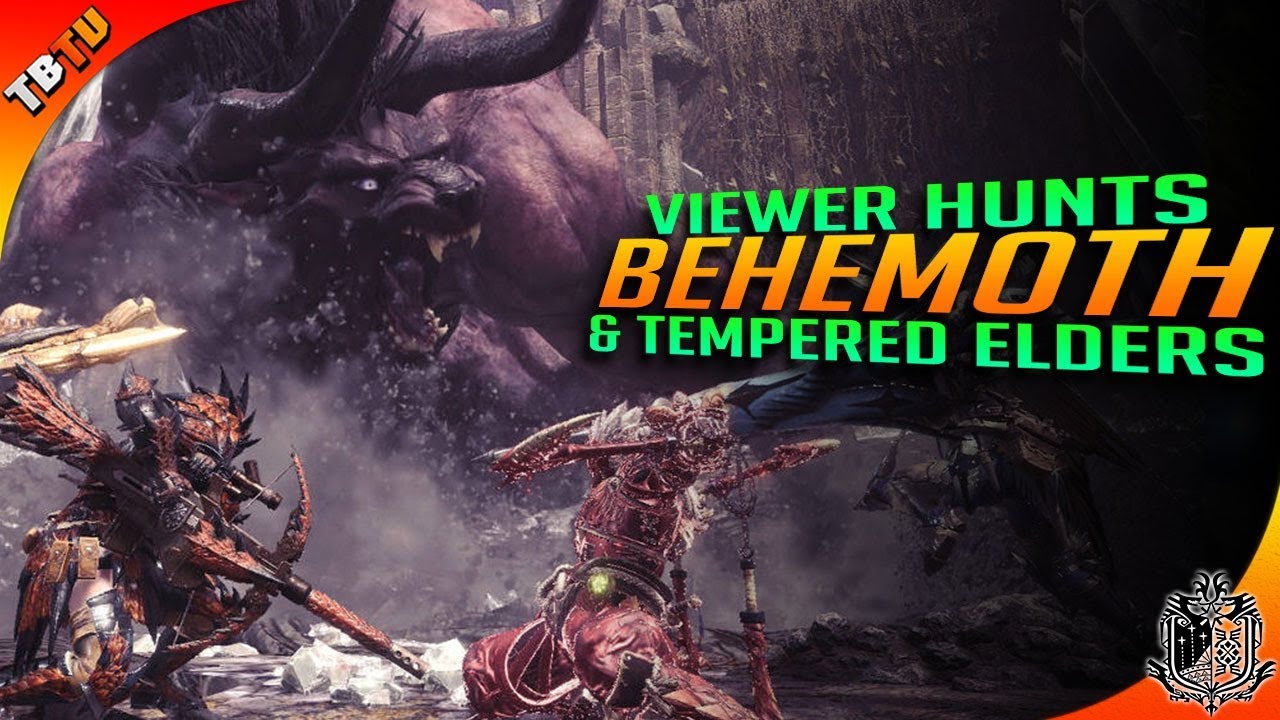 🔴 MHW BEHEMOTH & Tempered Elder VIEWER HUNTS! Monster Hunter World ...