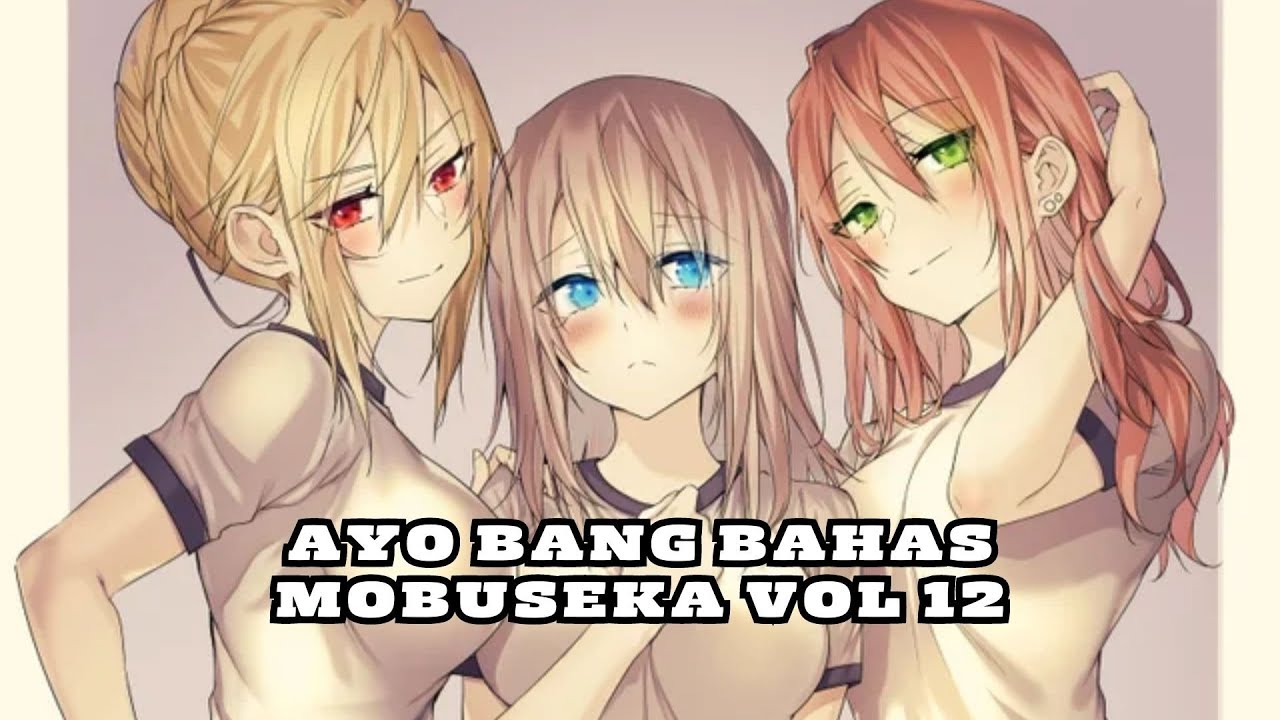 Bocoran LN Mobuseka Volume 12 - YouTube