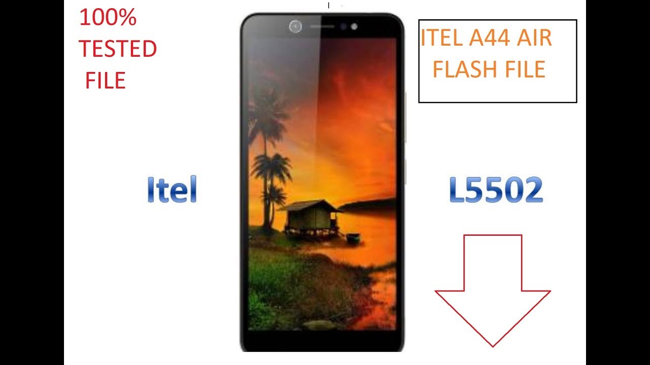 ITEL A44 AIR FLASH FILE/ ITEL A44 AIR FLASHING/ ITEL L5502 FLASH FILE ...