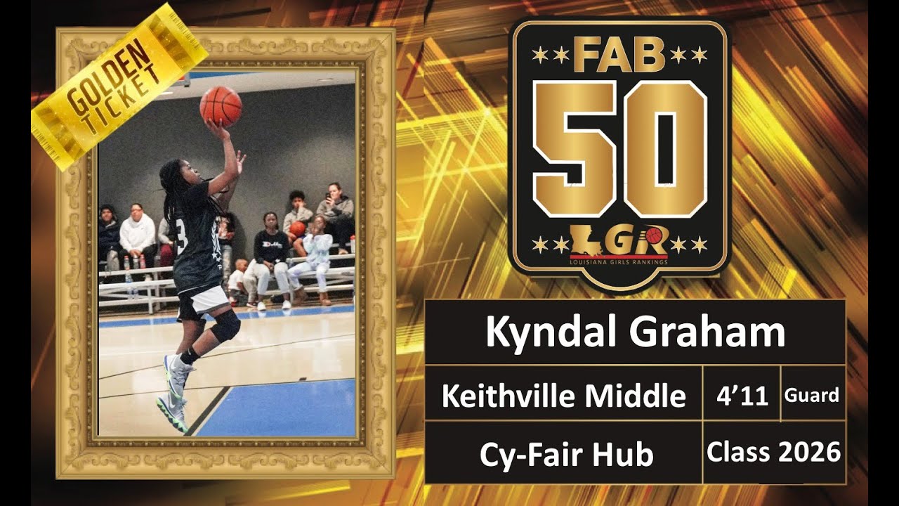 Kyndal Graham (Keithville Middle 2026 PG) - LGR Fab 50 Highlights - YouTube
