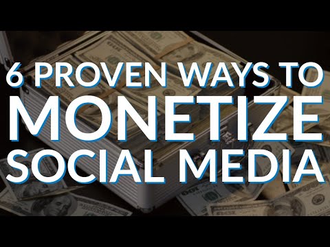 How To Monetize Social Media | 6 Proven Ways To Make Money With Social ...