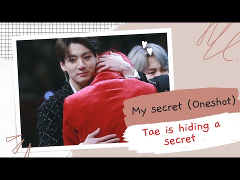Taekook bts Oneshot || The Secret which tae is hiding
