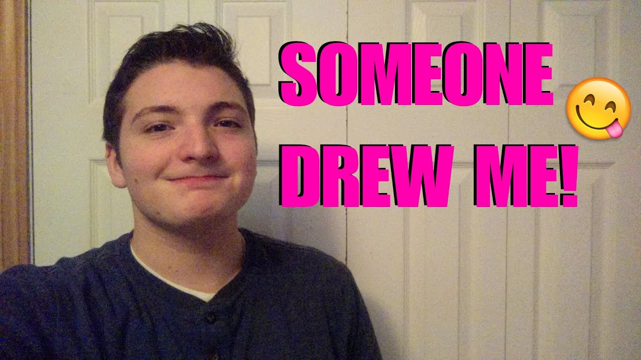 Someone Drew Me! - YouTube
