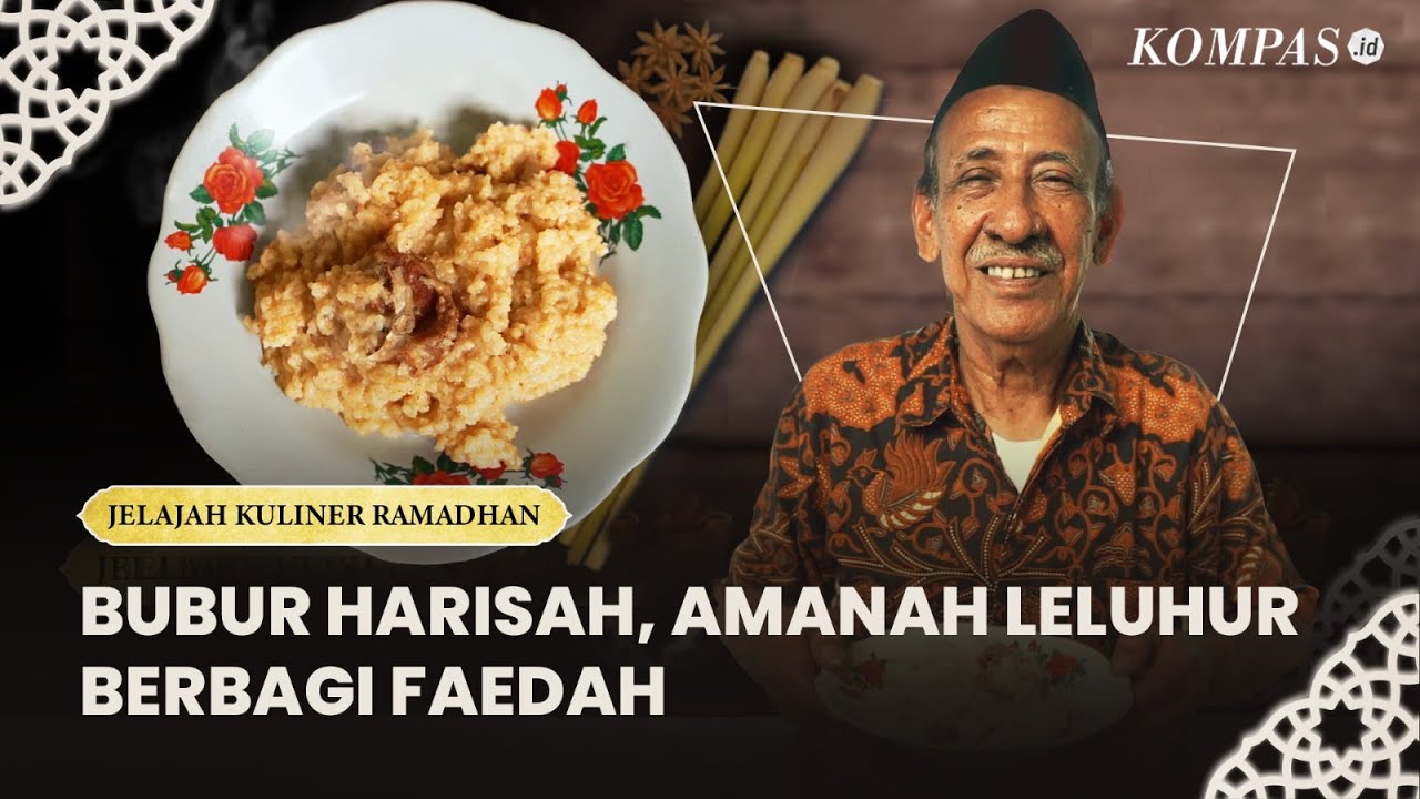 Kisah Bubur Harisah, Perekat Silaturahmi di Pesisir Cirebon - YouTube
