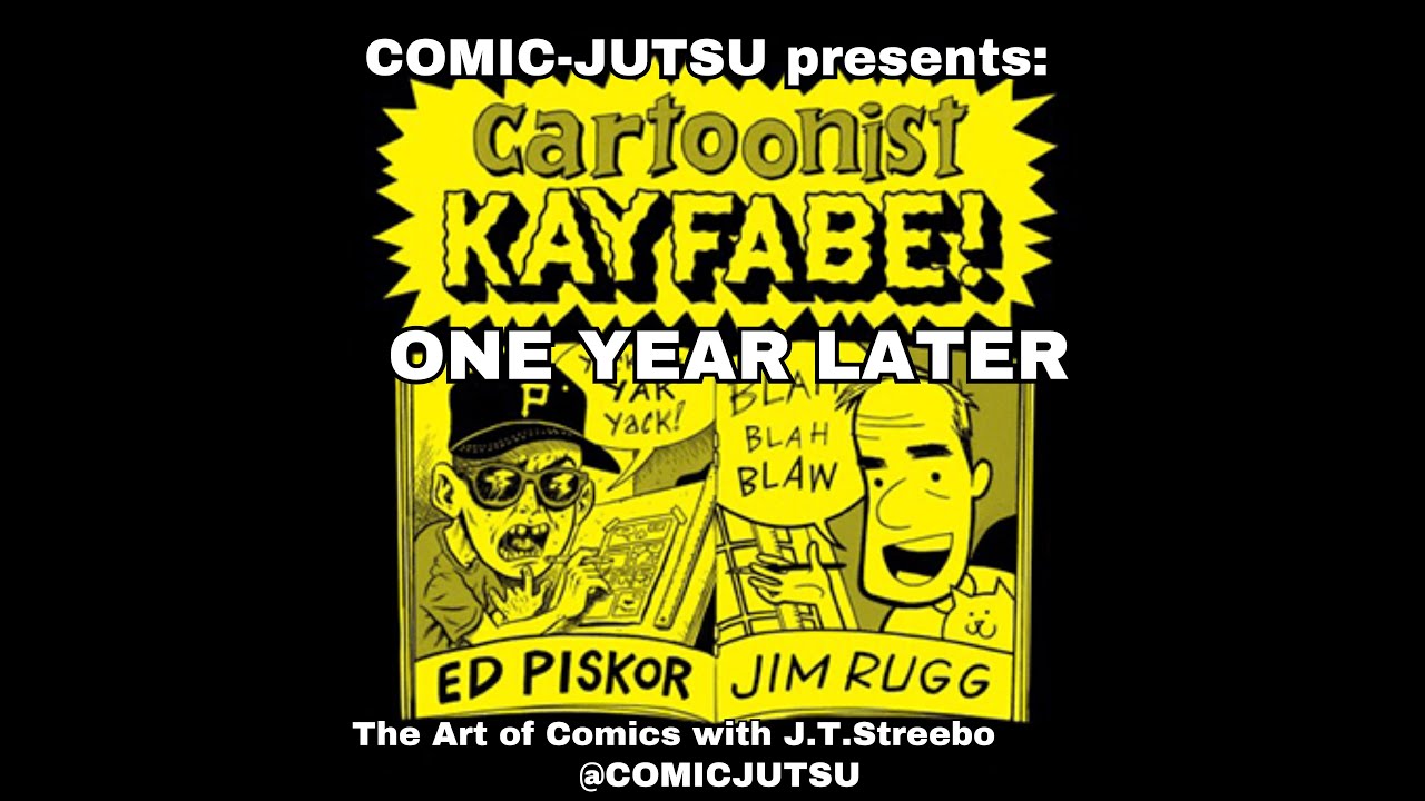 Cartoonist Kayfabe One Year Later - YouTube