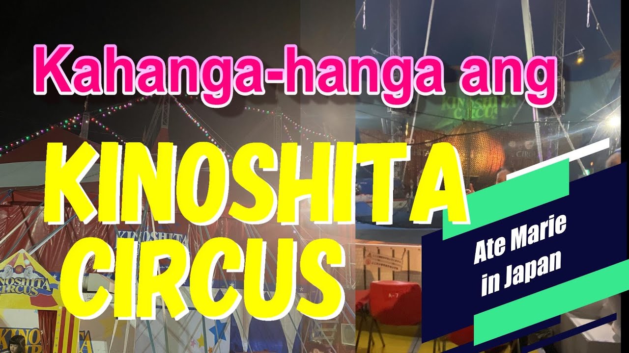 Kahanga-hanga ang Kinoshita Circus - YouTube