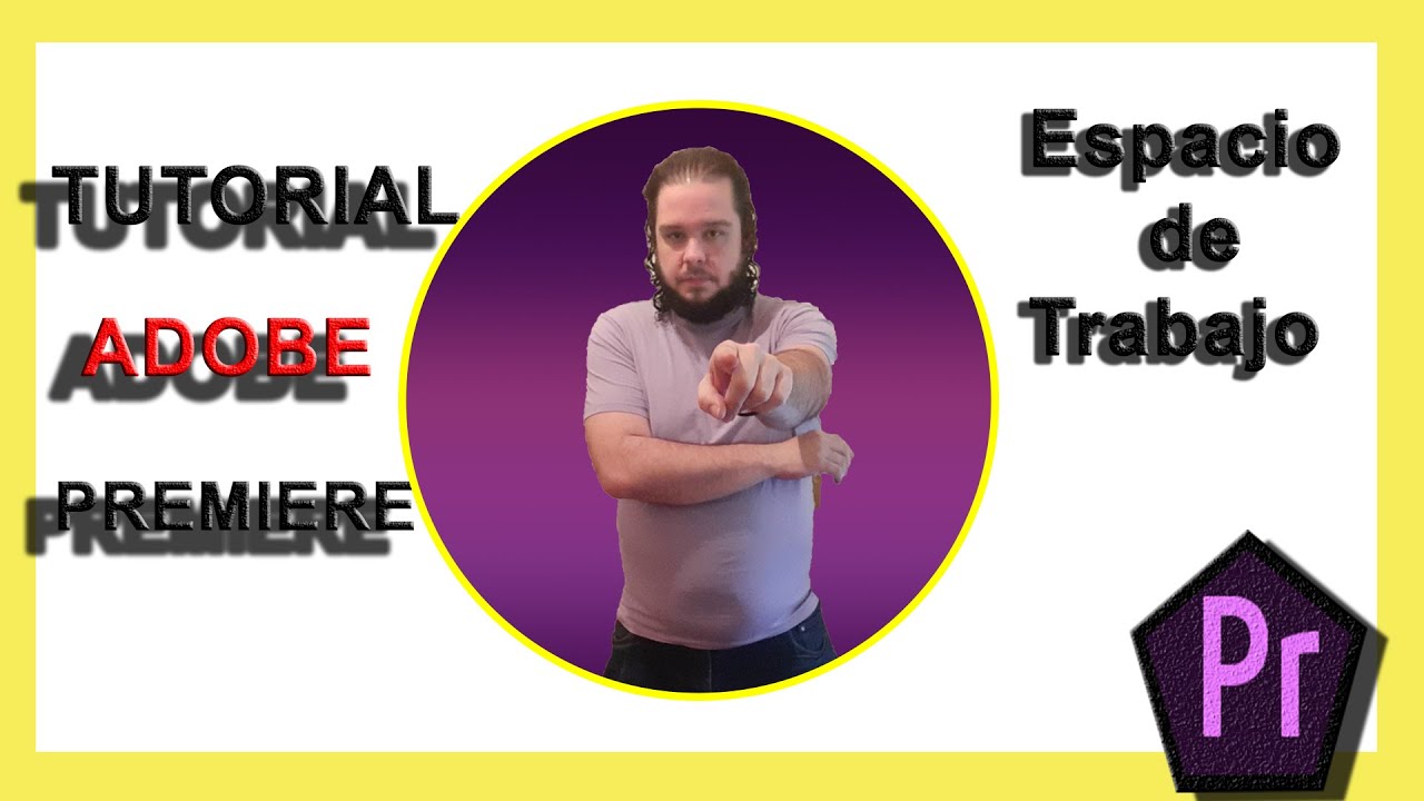 🟡Tutorial Adobe Premiere Pro en español para PRINCIPIANTES (Espacio de ...