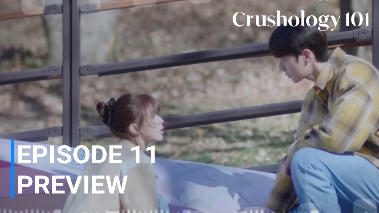 Crushology 101 Episode 11-12 Preview | Varios chicos se enamoran de una misma chica XD - YouTube