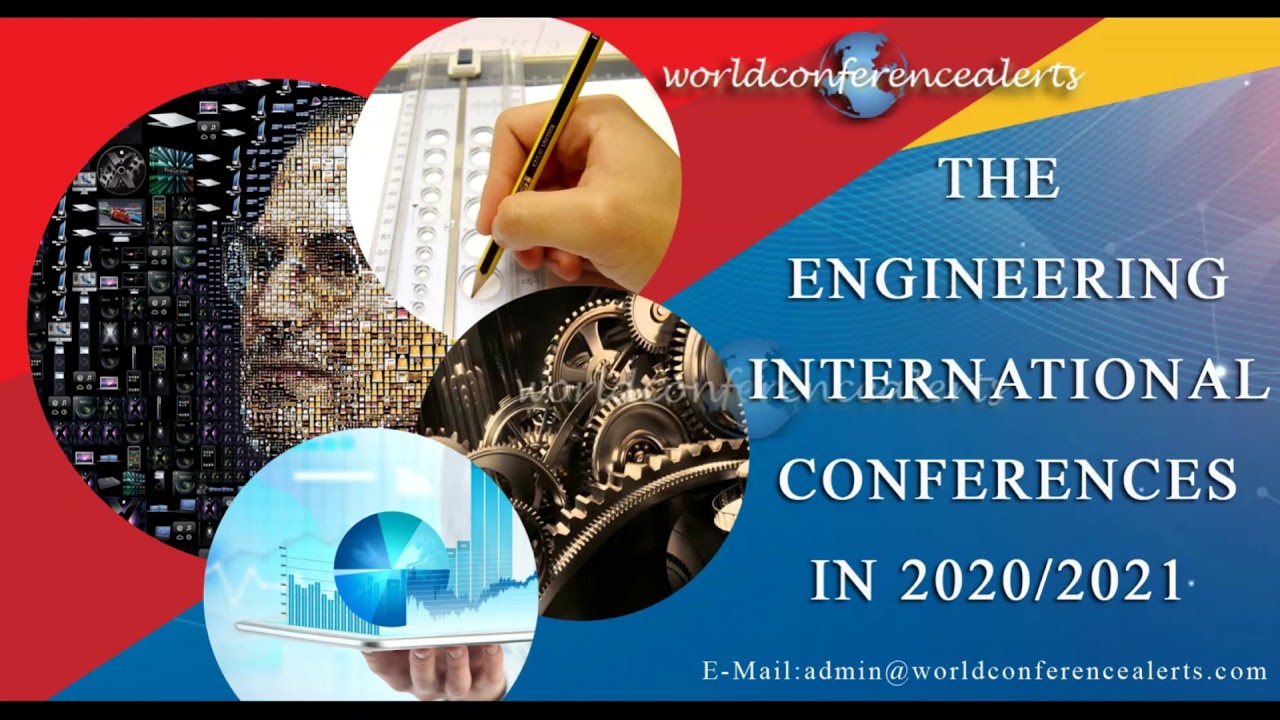 Conference in Engineering - Events in Engineering - Conference Alerts ...