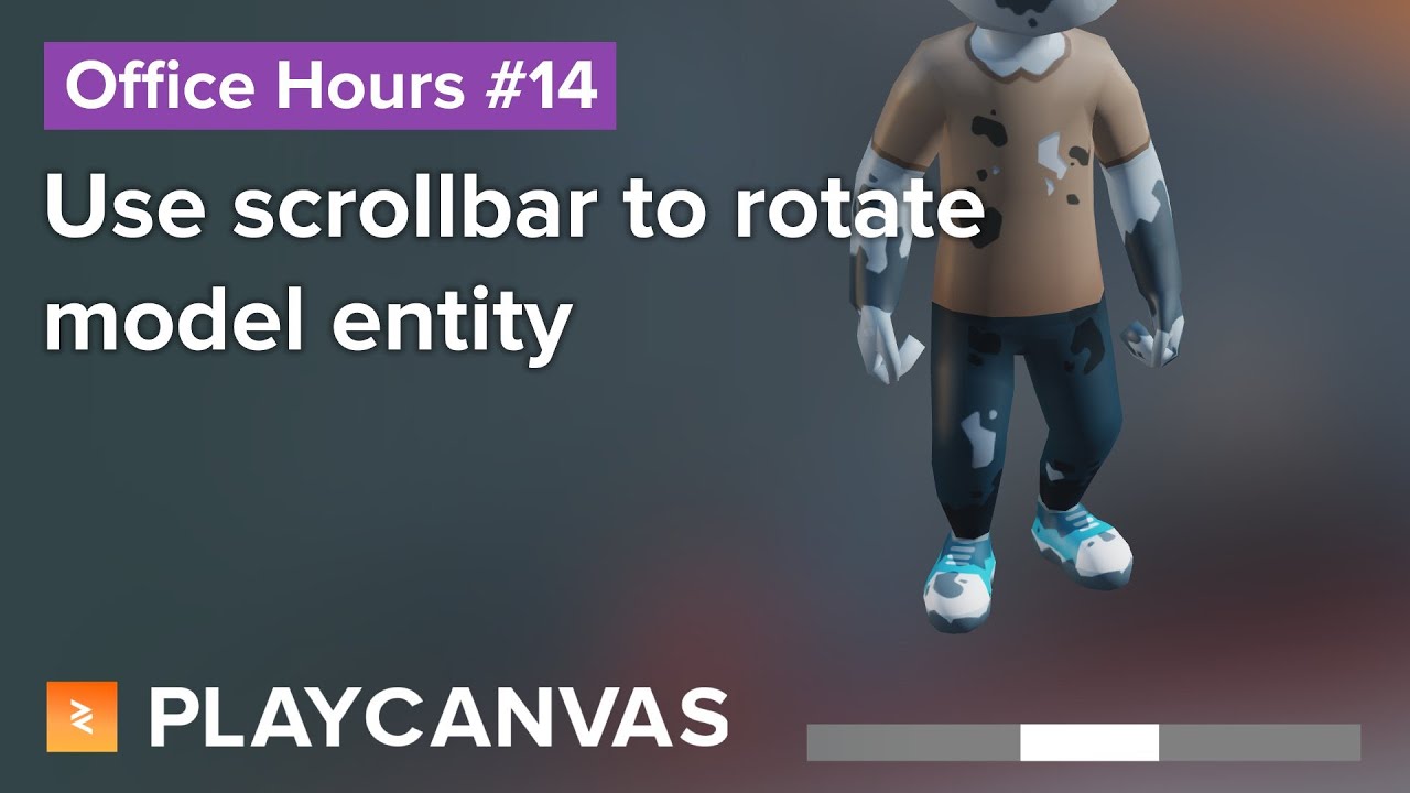 Use scrollbar to rotate model entity - PlayCanvas Office Hours #14 ...