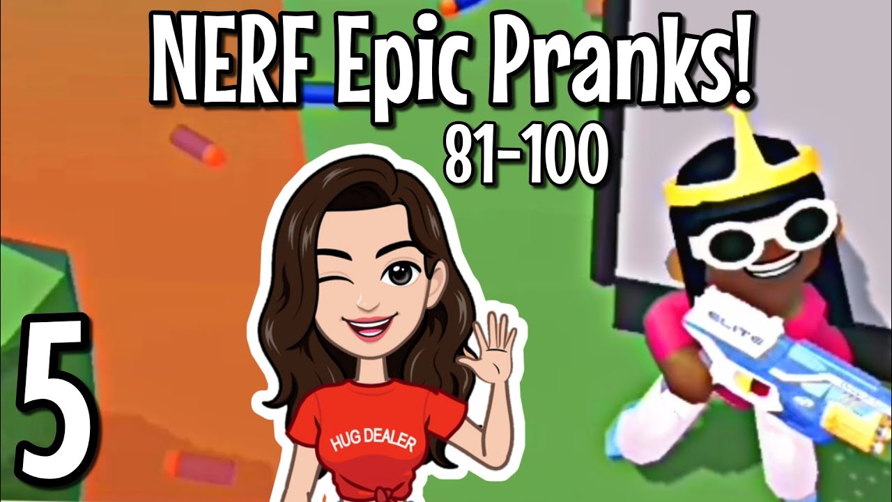 NERF Epic Pranks! Gameplay Walkthrough Part 5 | Level 81 - 100 - YouTube