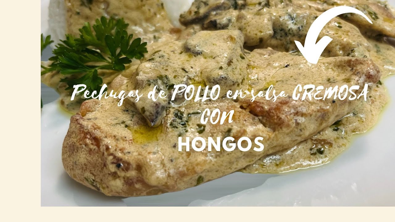 Como preparar pechugas de POLLO en SALSA cremosa con HONGOS ( paso a ...