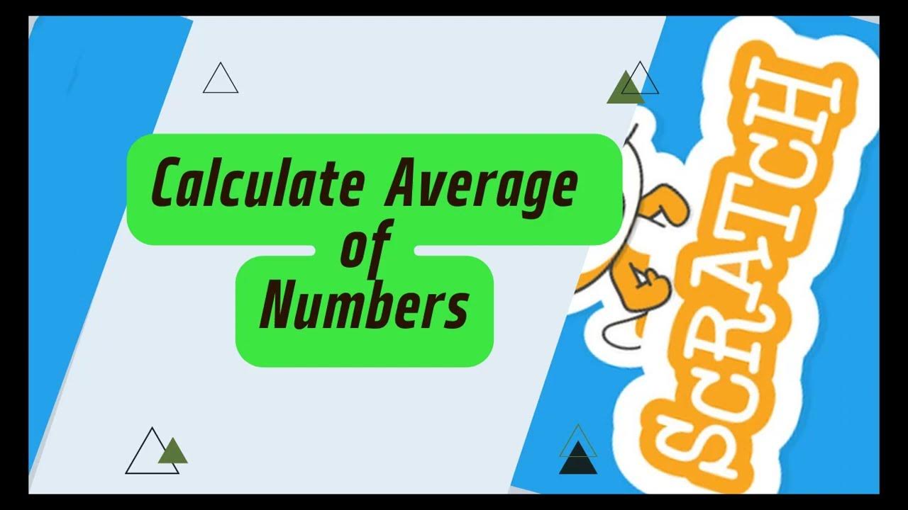 How to Find Sum and Average in Scratch - YouTube