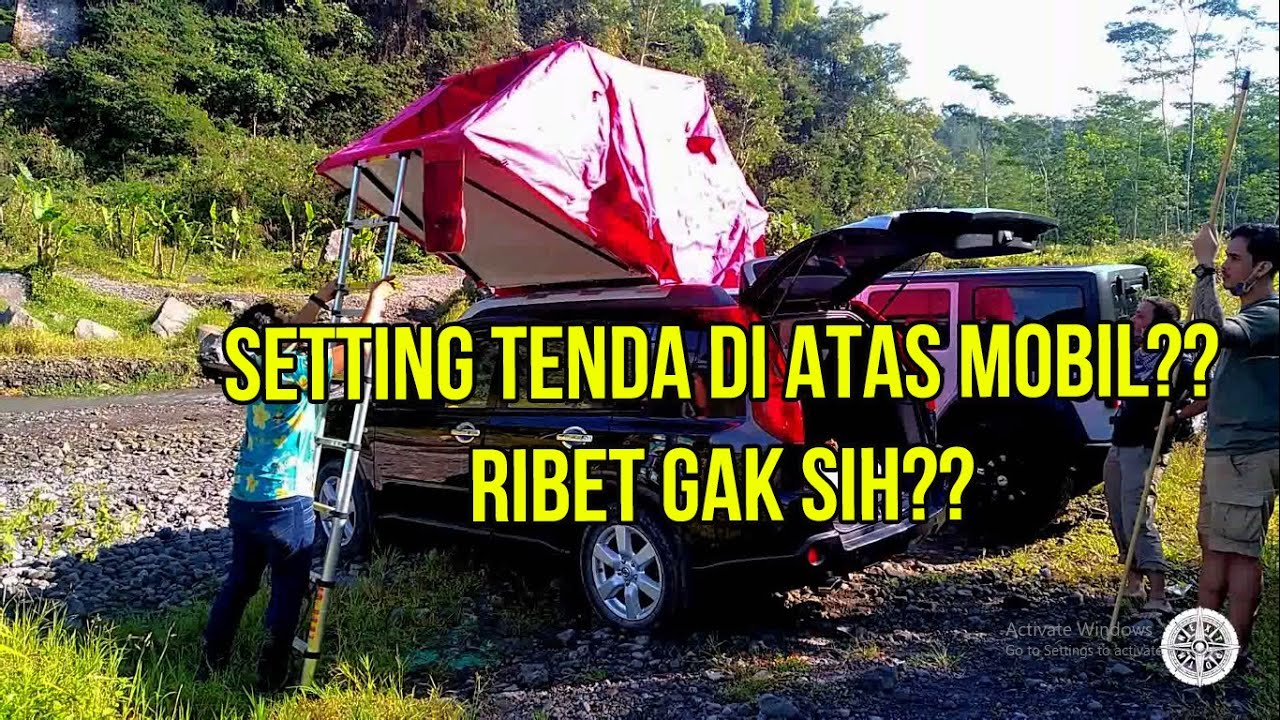 Camping di atas mobil susah gak sih? - YouTube