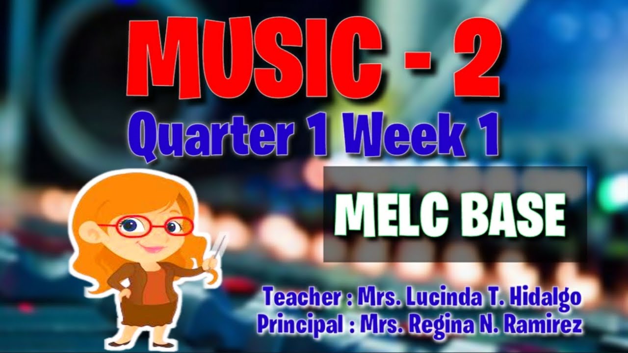 MUSIC 2 Quarter 1 Week 1 MELC BASE - YouTube