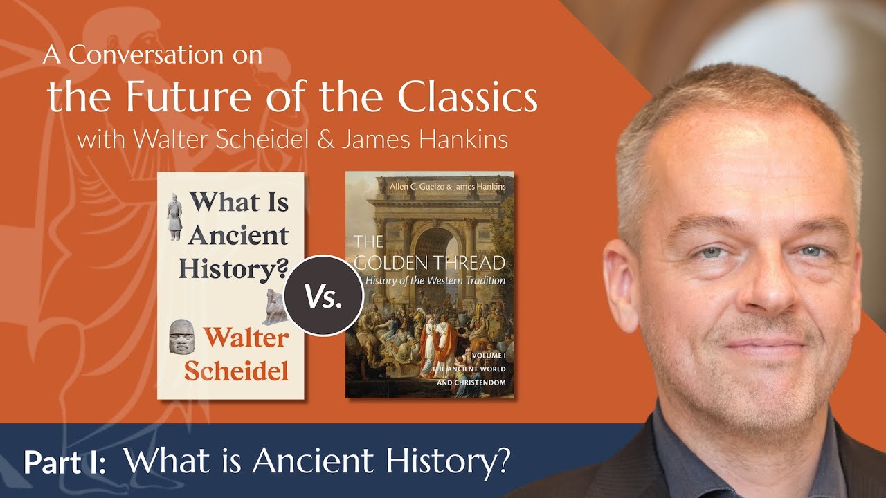 Walter Scheidel | What is Ancient History? | The Paideia Institute ...