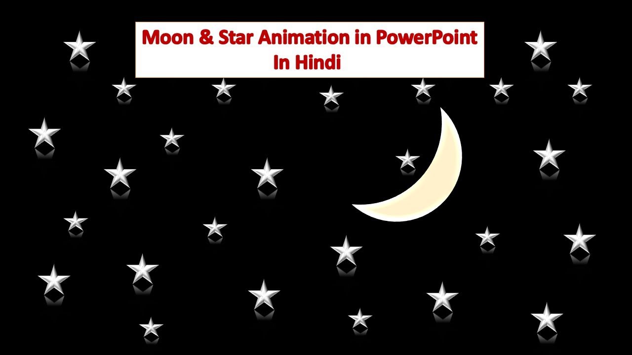 Moon & Star Animation in PowerPoint Step-by-Step Tutorial | Stars ...