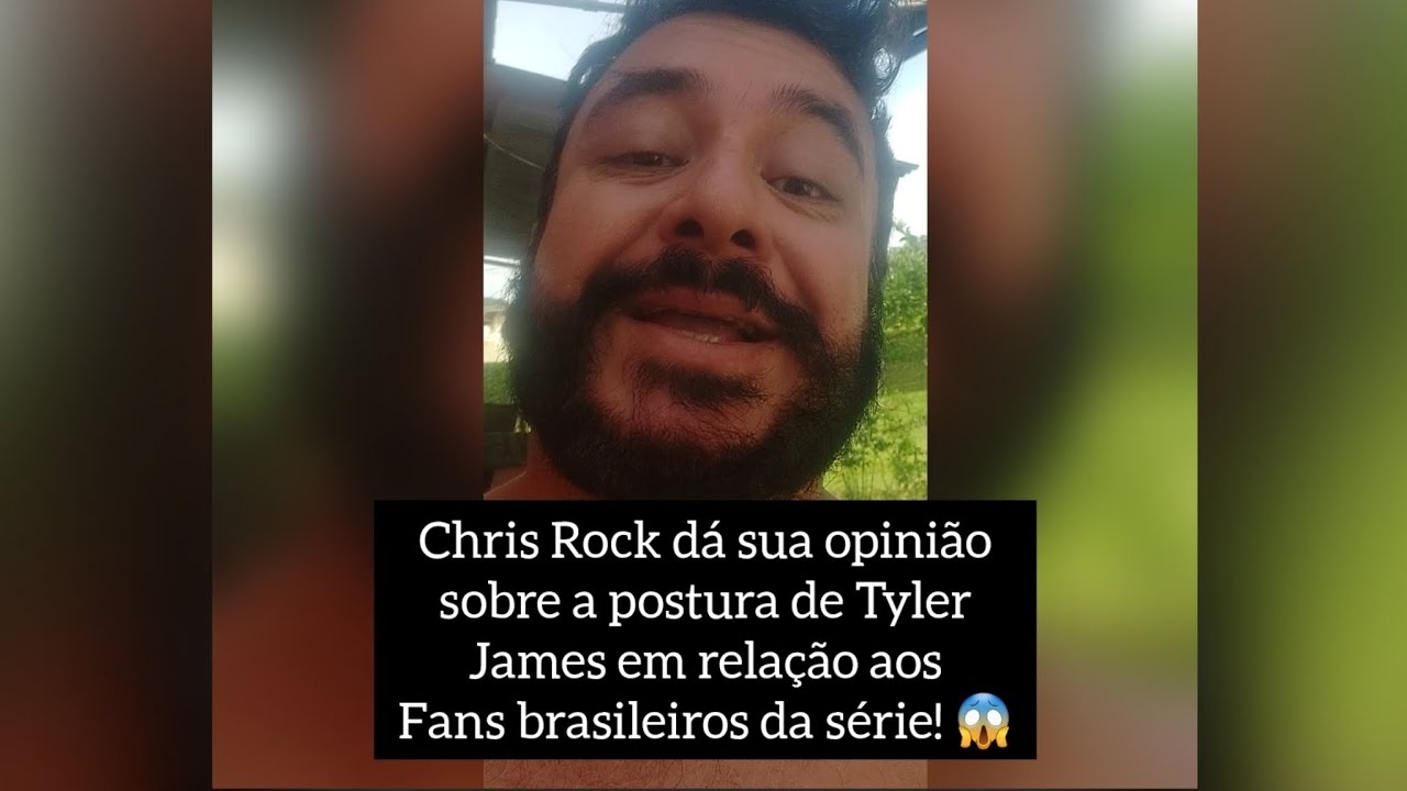 Chris Rock fala da postura de Tyler James com os fans brasileiros ...