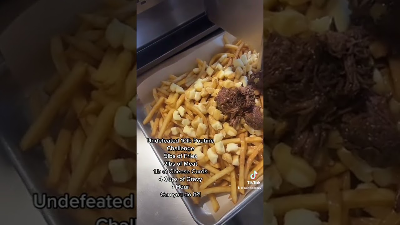 10lb Poutine Challenge 5lbs of Fries 2lbs of Meat 1lb of Cheese Curds4 ...