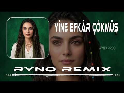 Yine Efkâr Çökmüş Dertli Başıma | Ryno Remix | Bir Vefasız  Çıktı Karşıma