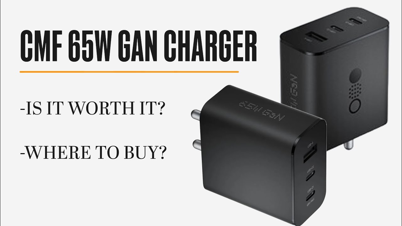 Why you should buy the CMF 65W GAN Charger - YouTube