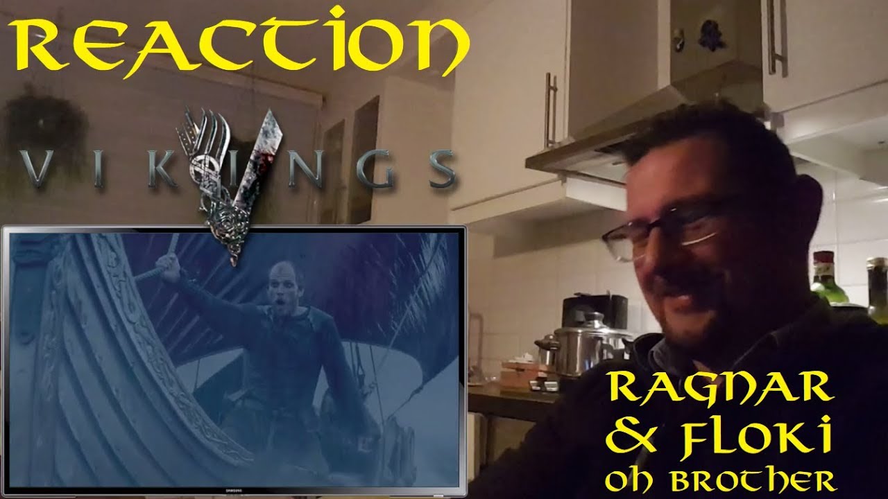 (Vikings) Ragnar & Floki - Oh Brother REACTION - YouTube