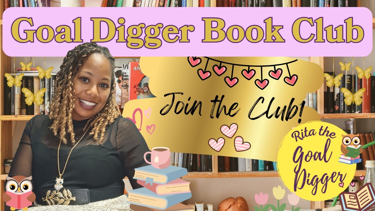 **NEW** BOOK CLUB LAUNCH! | GOAL DIGGER BOOK CLUB | I'M STARTING A BOOK ...