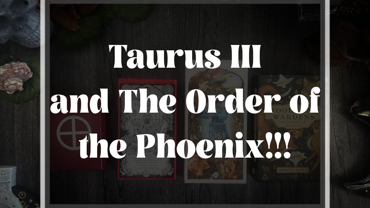 Taurus III and the Order of the Phoenix - YouTube